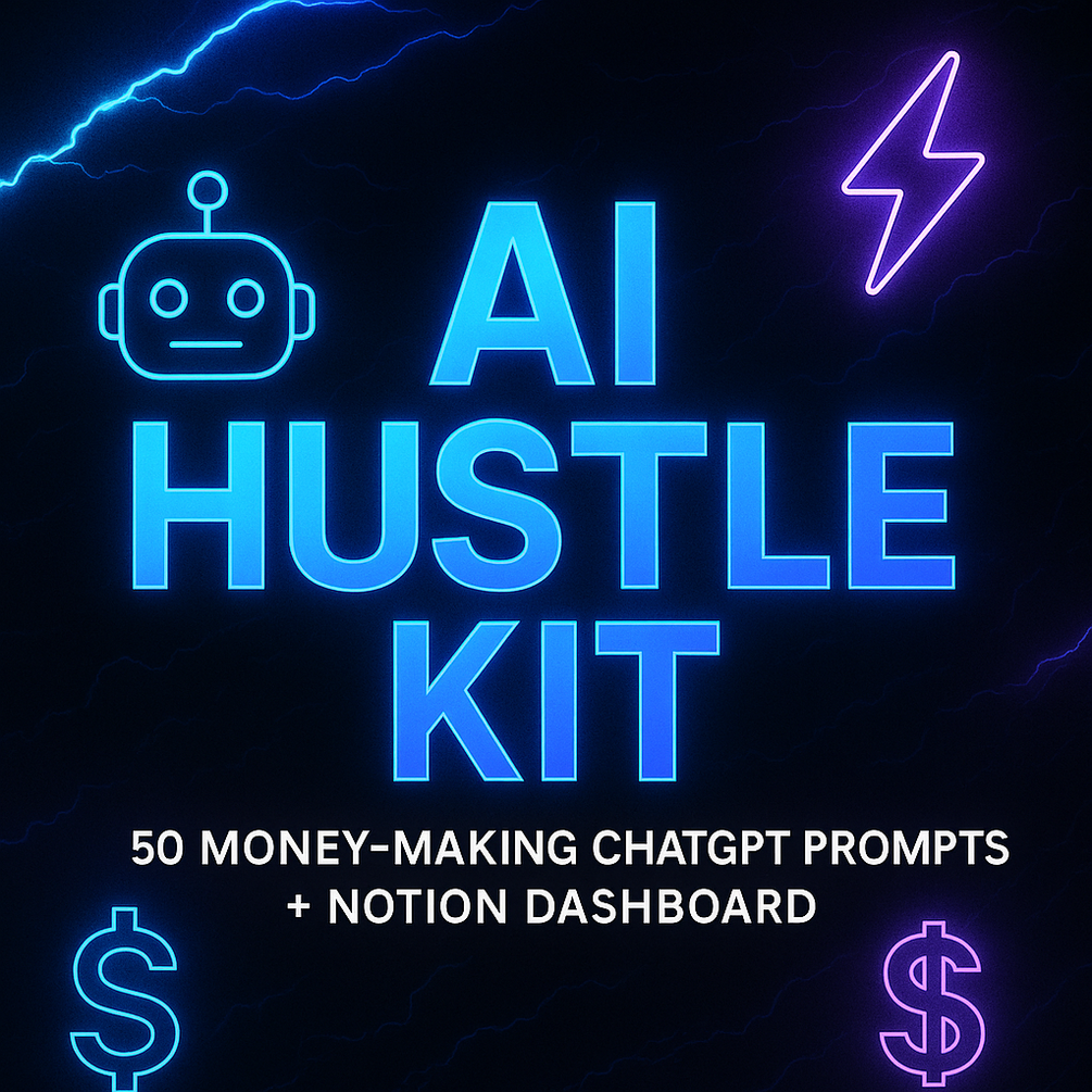 AI Hustle Kit: 50 ChatGPT Prompts to Make Money Online
