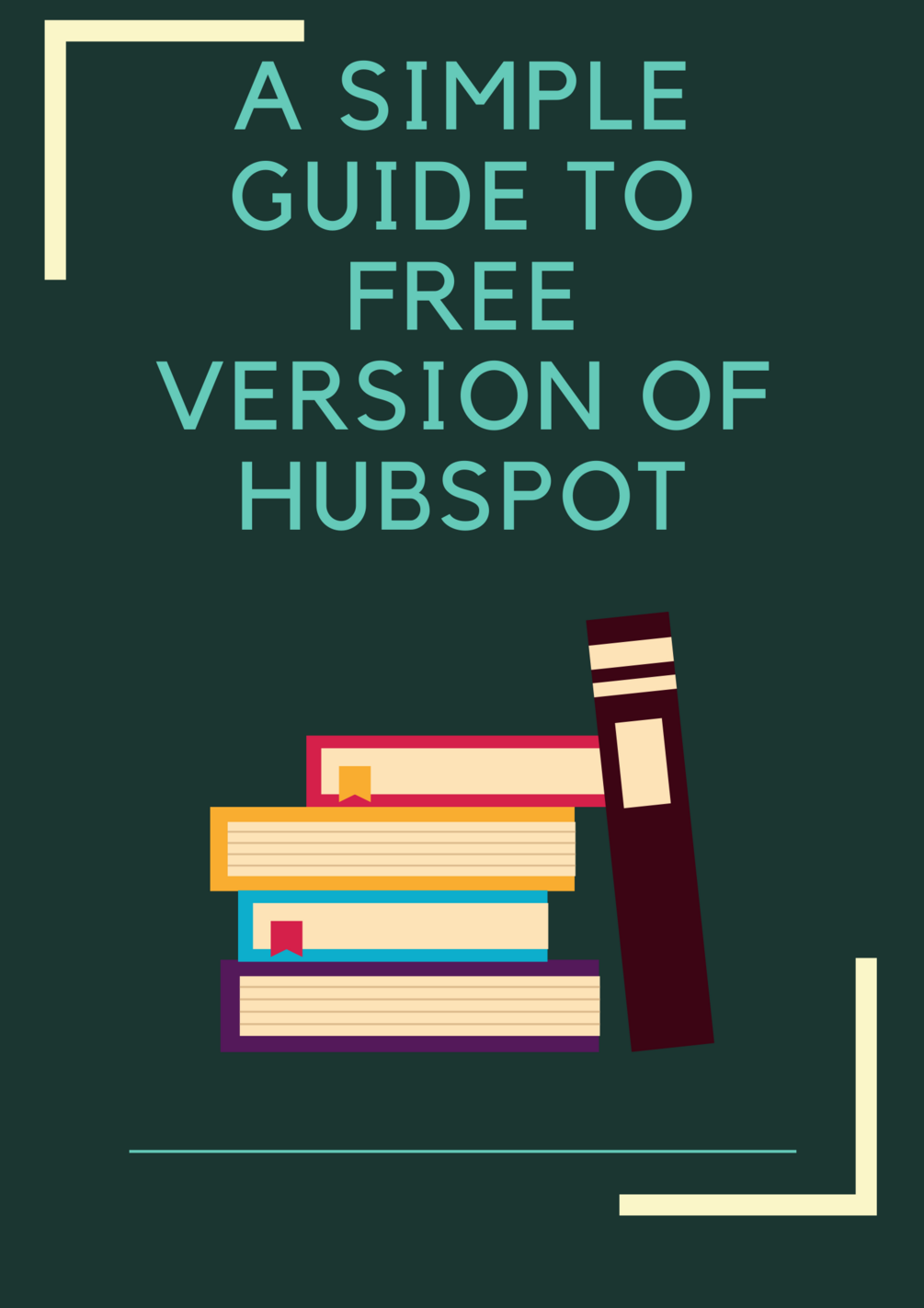 A Simple Guide to Free version of HubSpot