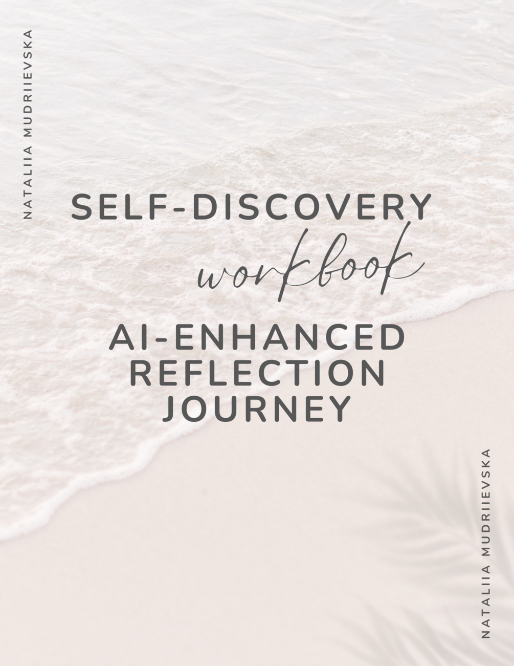 Self-Discovery Workbook: AI-Enhanced Reflection Journey