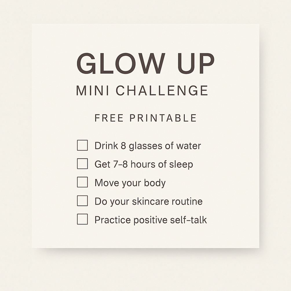 Glow Up Mini Challenge (Free Printable)
