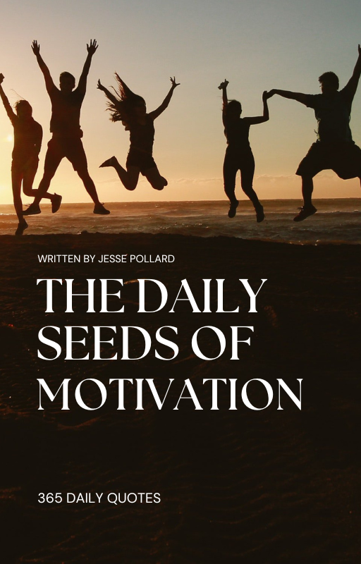 The Daily Seeds of Motivation