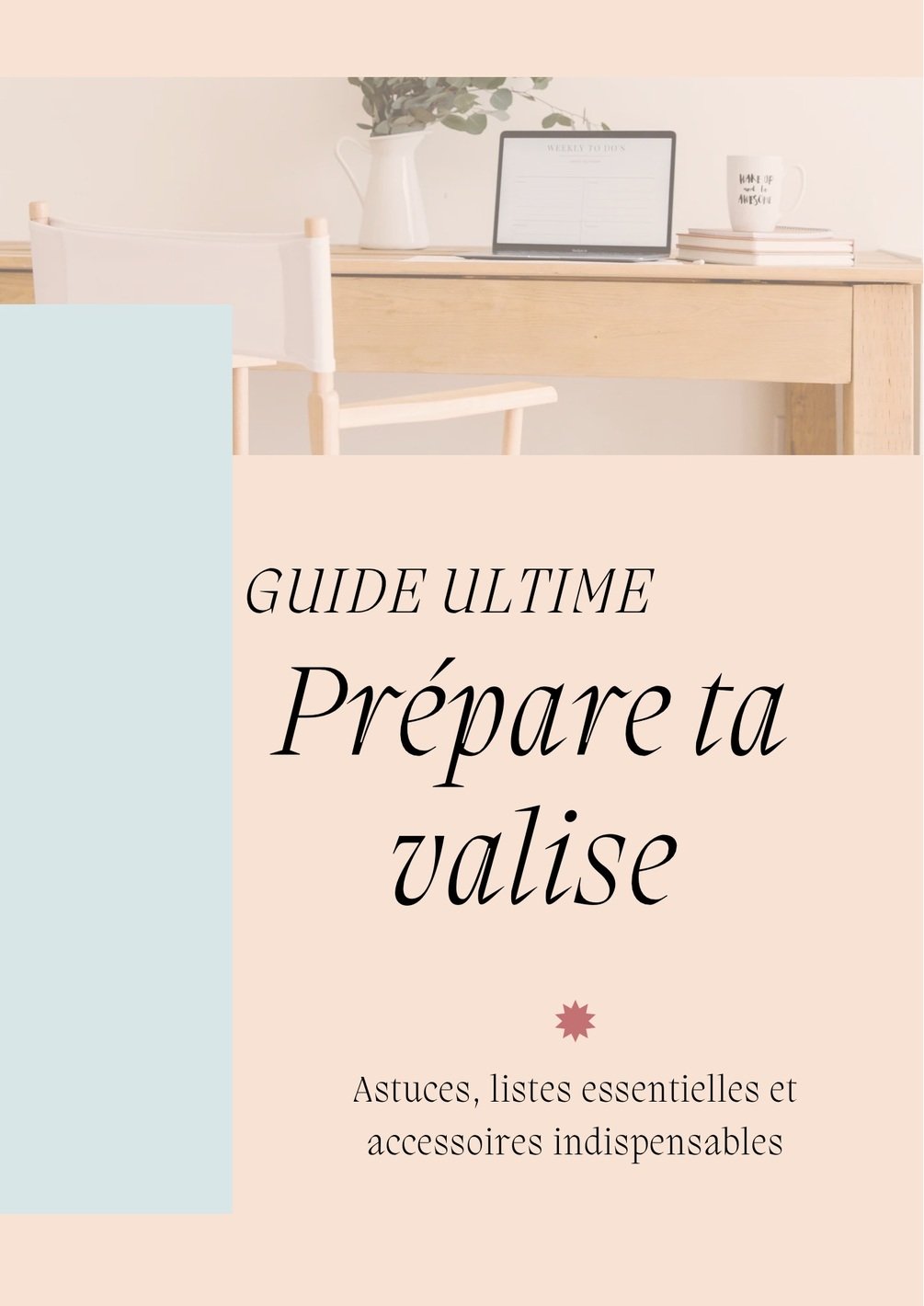 Guide ultime Prépare ta valise