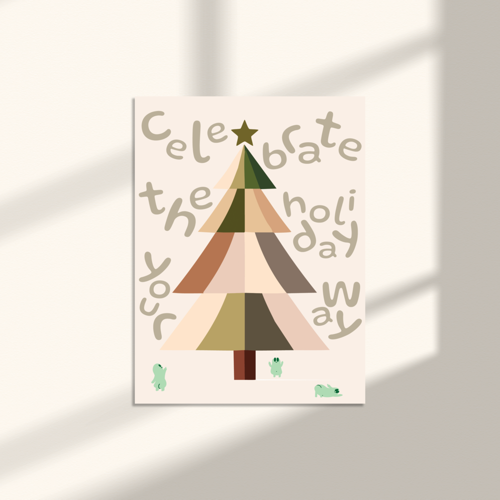 "Celebrate The Holiday Your Way" | printable christmas card