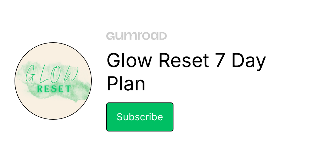 Glow Reset 7 Day Plan