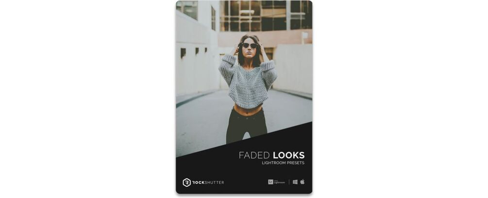 Faded Looks Lightroom Presets