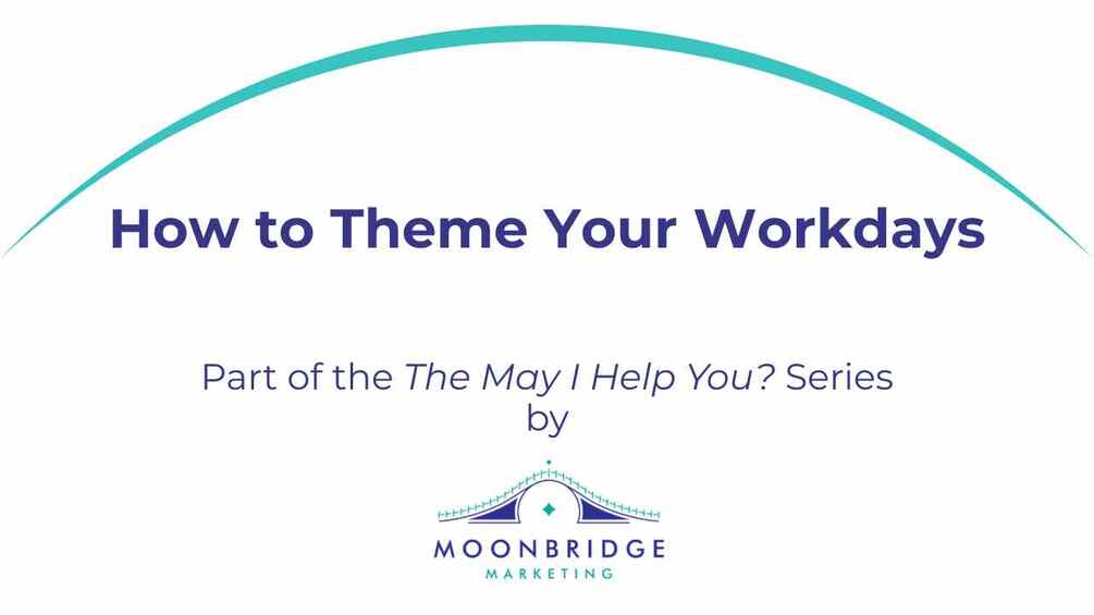 How to Theme Your Weekdays