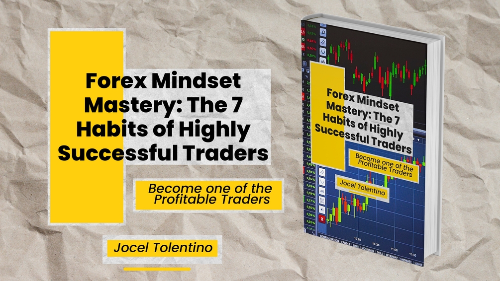 Forex Mindset Mastery: The 7 Habit of Highly Successful Traders