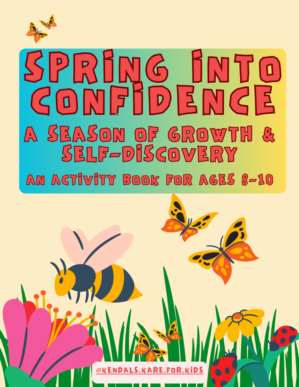 Spring into Confidence: Growth & Self-discovery: Ages 8-10
