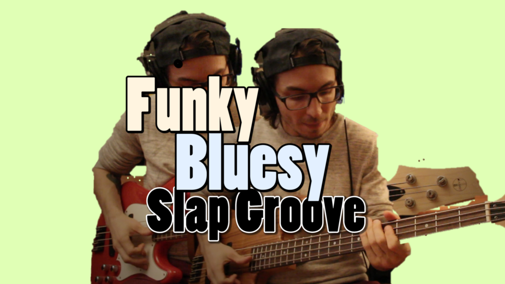 Funky Bluesy SLAP Groove: TABS+BACKING TRACKS
