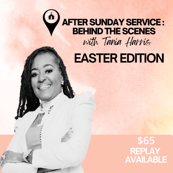 After Sunday service/Behind the scenes: Easter Edition with Tania Harris