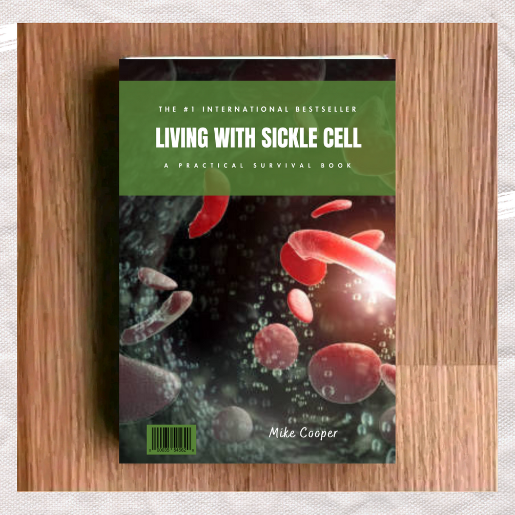 Living with Sickle Cell: A Practical Survival Book
