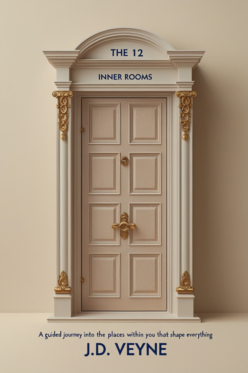 The 12 Inner Rooms – A Guided Journey Into the Places Within You That ...