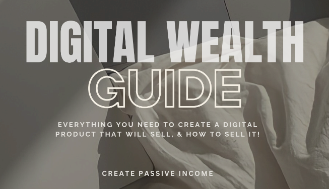 Digital Wealth Guide