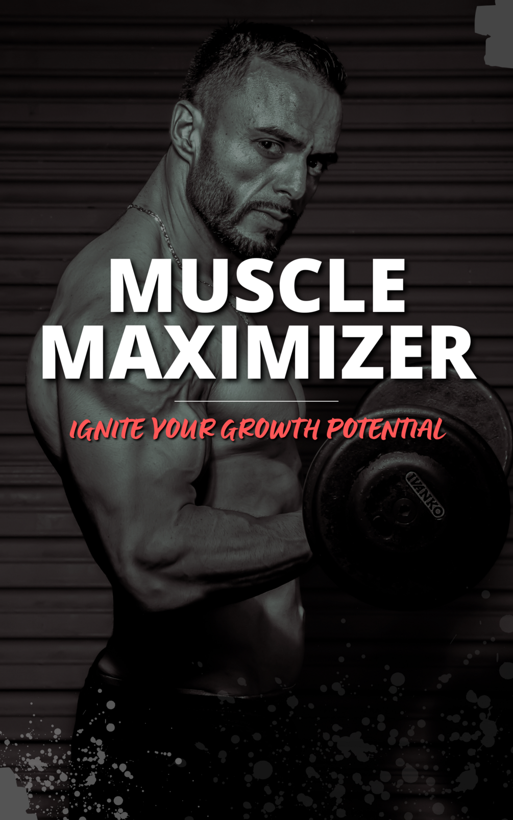 Muscle Maximizer - Ignite Your Growth Potential