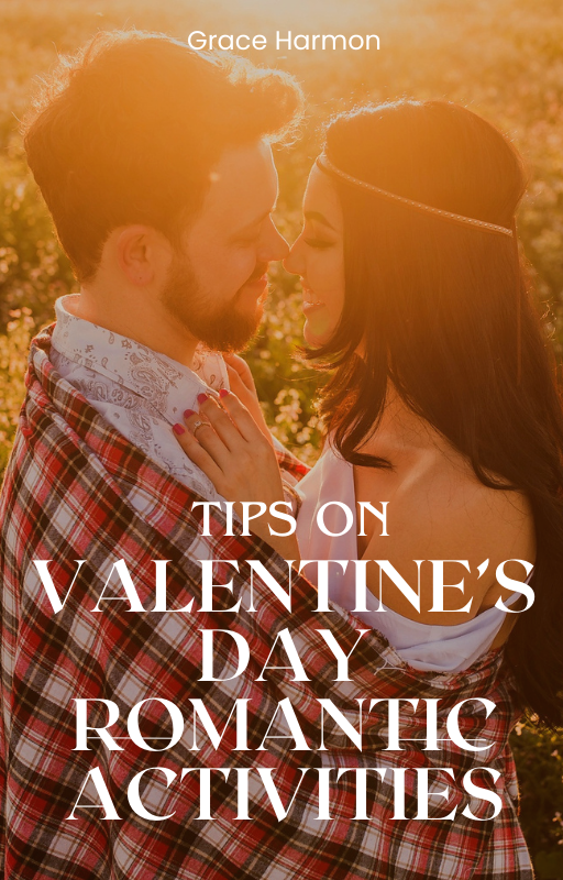 Tips on Valentine's Day Romantic Activities
