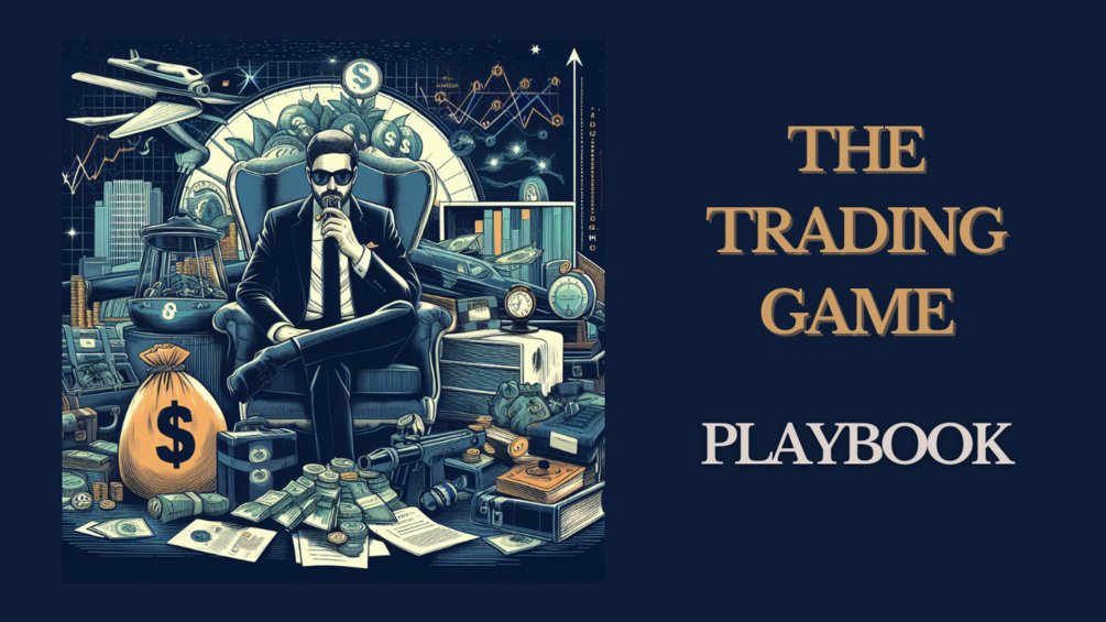 The Trading Game: Play To Win and Secure Your Future