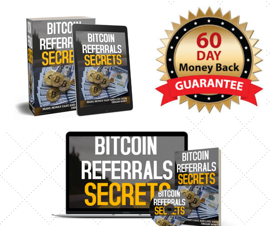BITCOIN REFERRALS SECRETS
