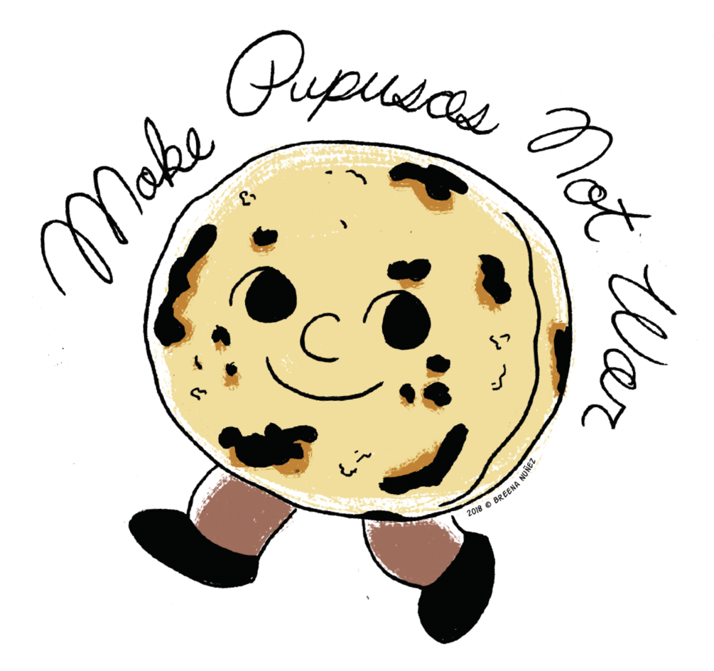 Make Pupusas Not War