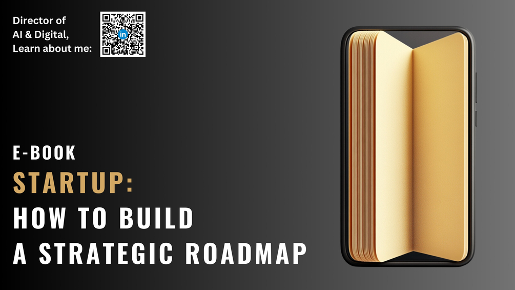 Startup : How to build a Strategic Roadmap?
