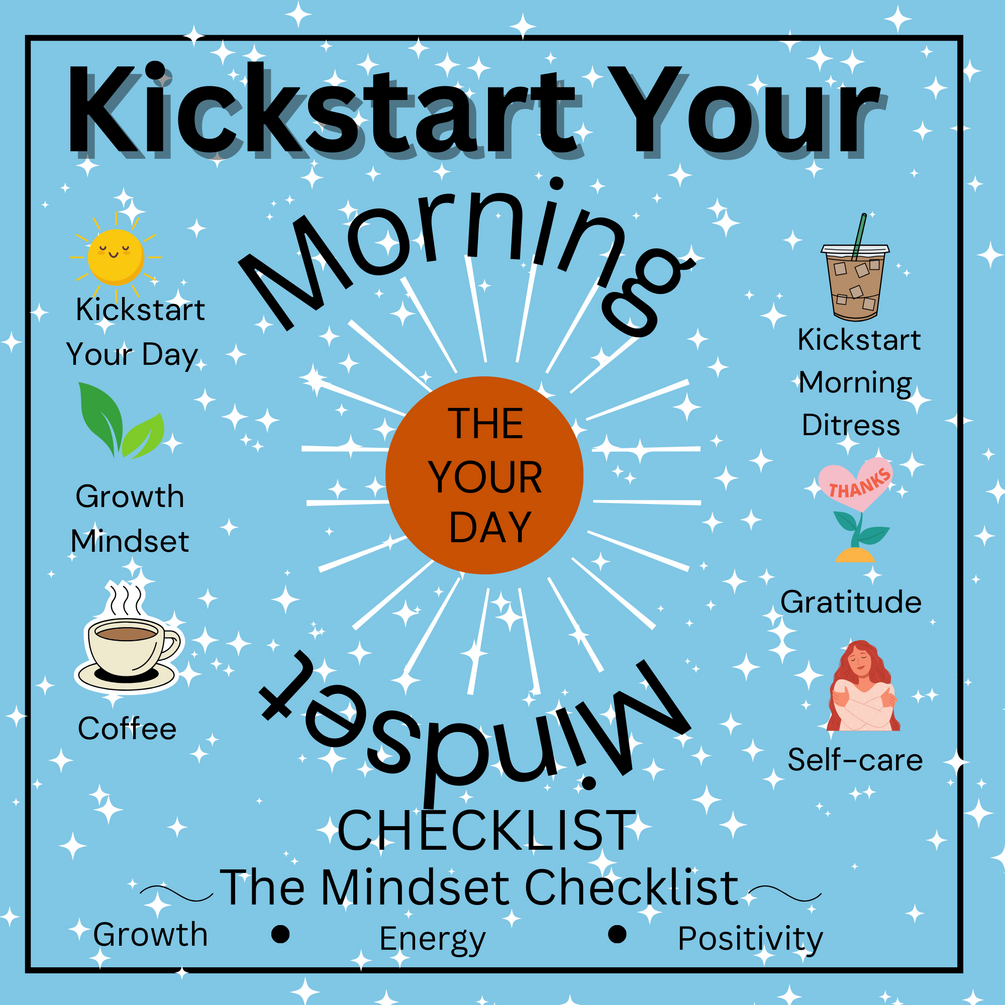 Kickstart Your Day: The Morning Mindset Checklist