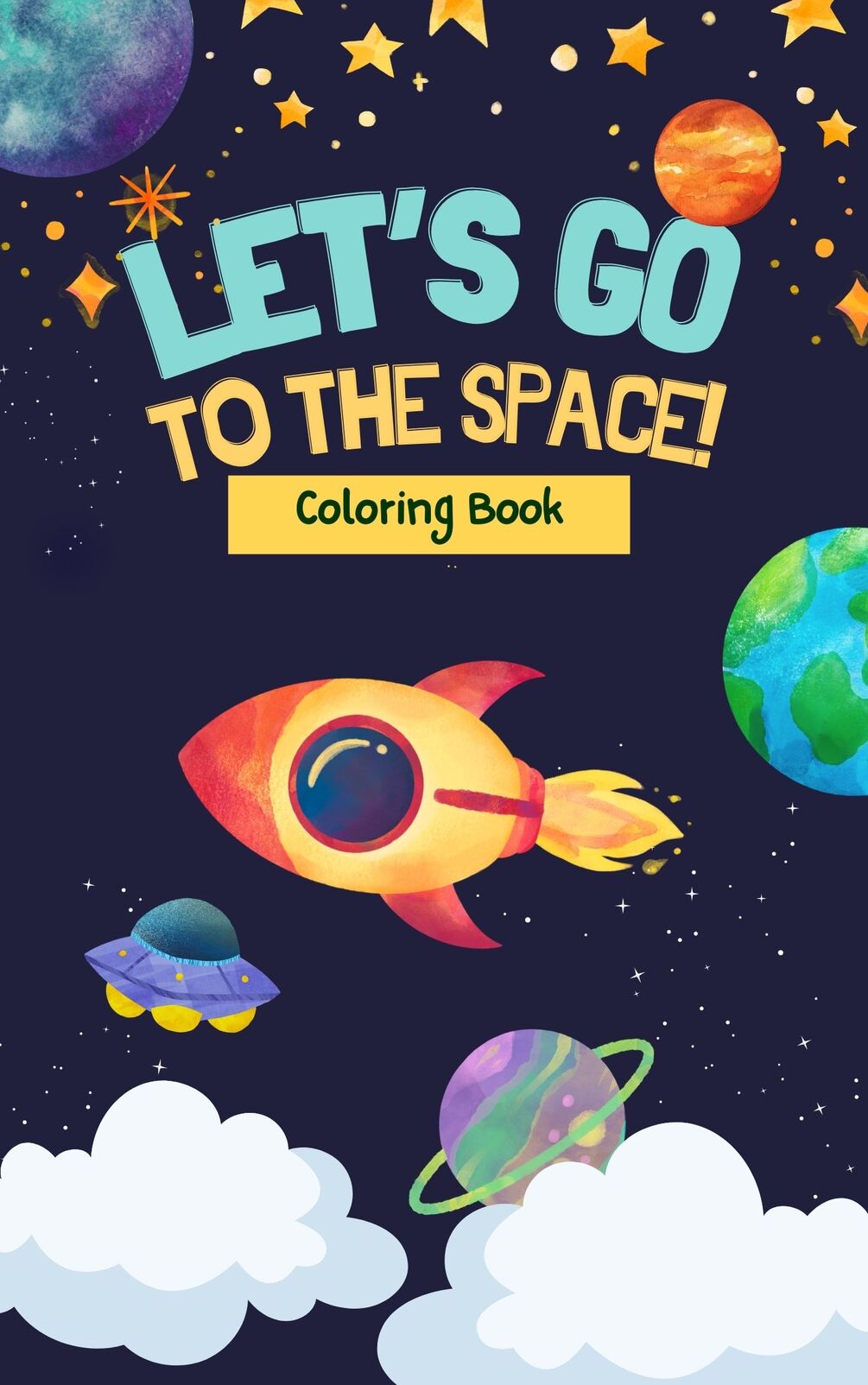 Let's Go to the Space - Coloring Book