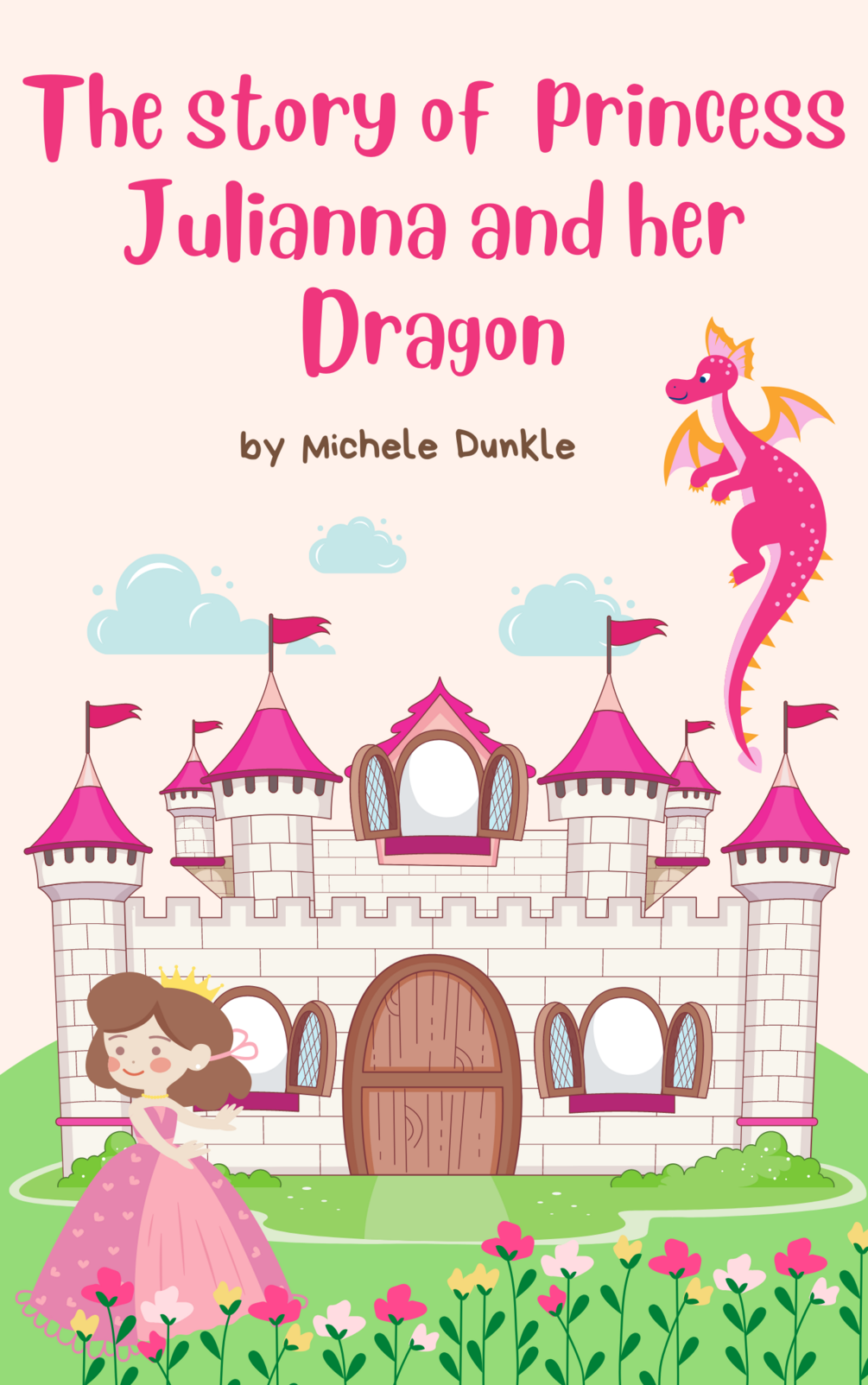 The story of Princess Julianna and her Dragon Axel