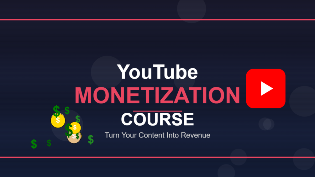 YouTube Monetization Course