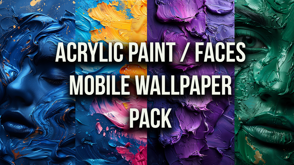 Acrylic Paint & Faces Mobile Wallpaper Pack