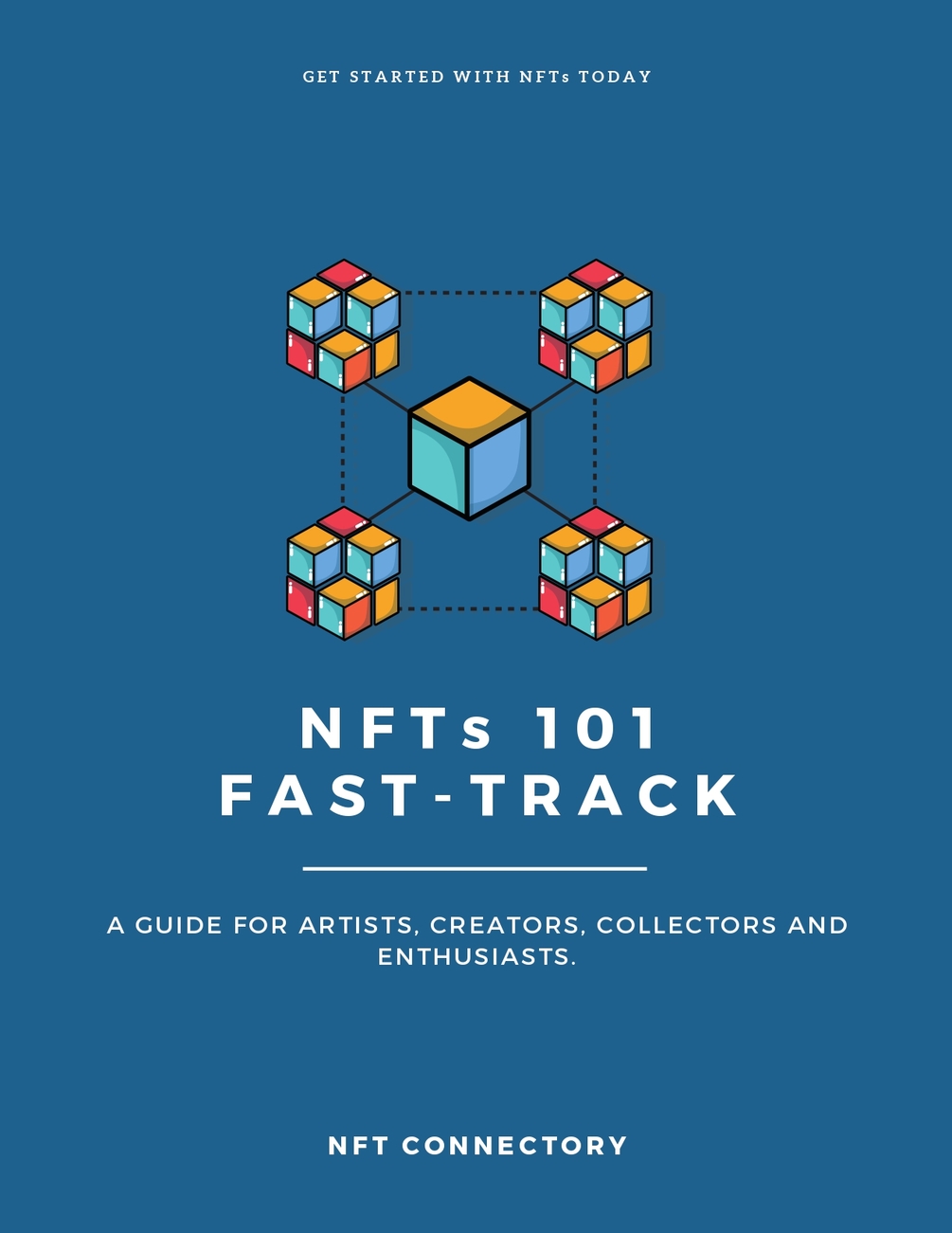 NFTs 101 Fast-Track: Get Started With NFTs Today