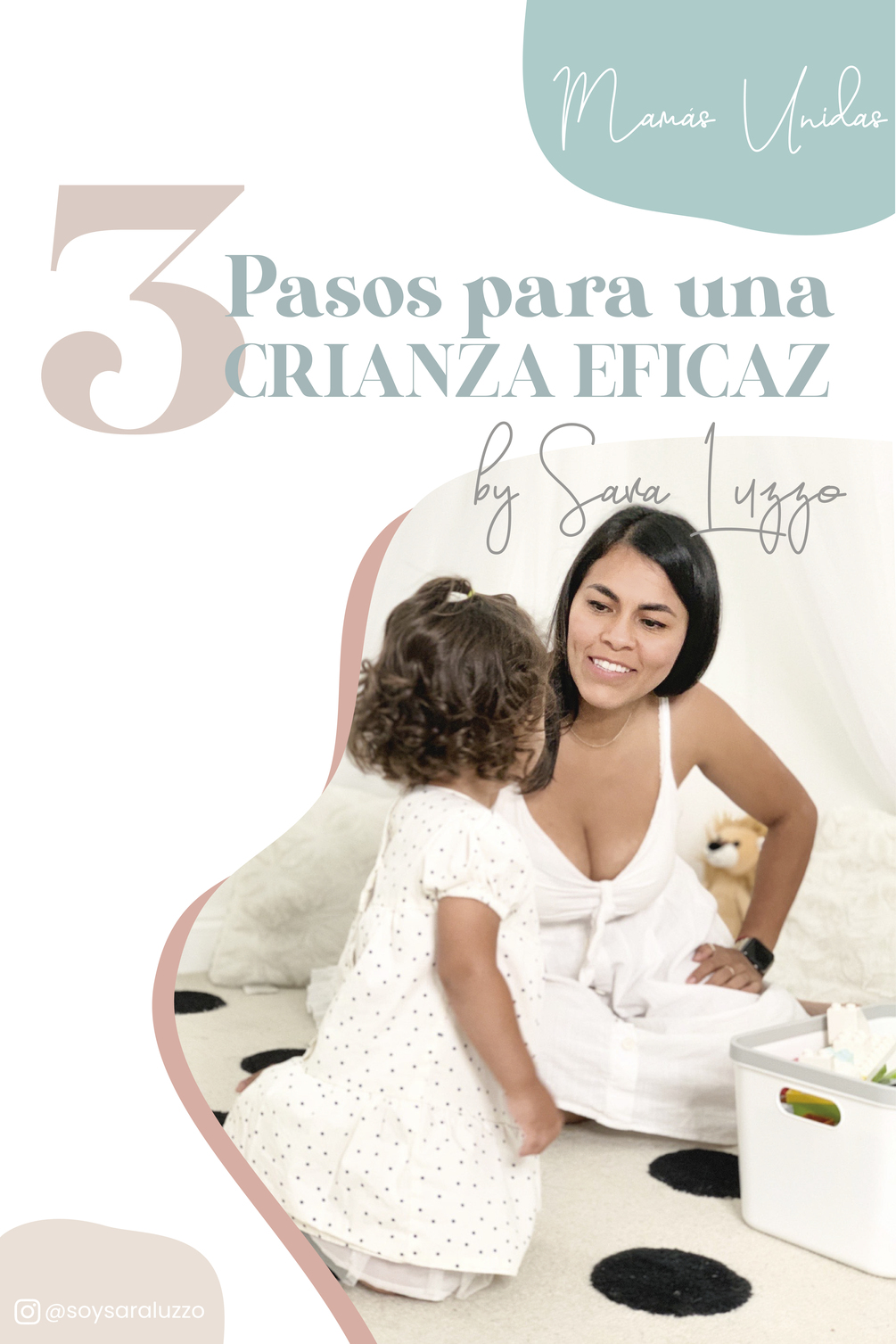 3 pasos para una crianza eficaz