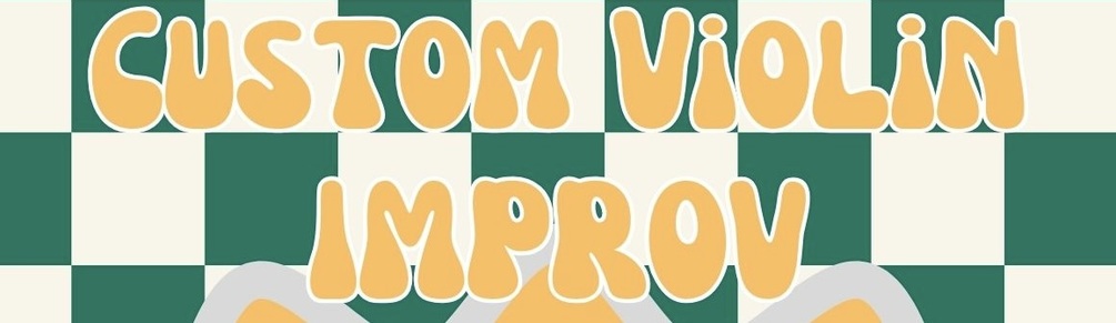 Custom Violin Improvisation