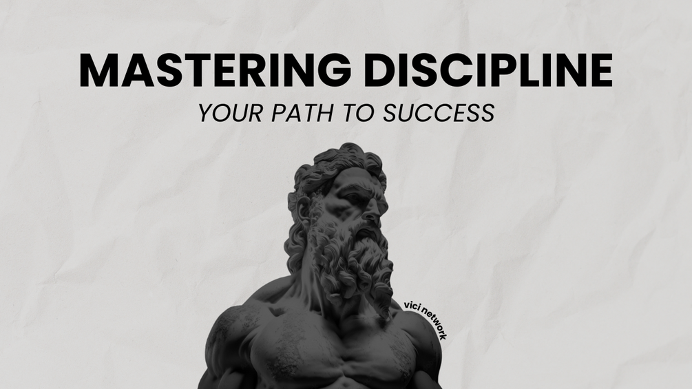Mastering Discipline: Your Path To Success