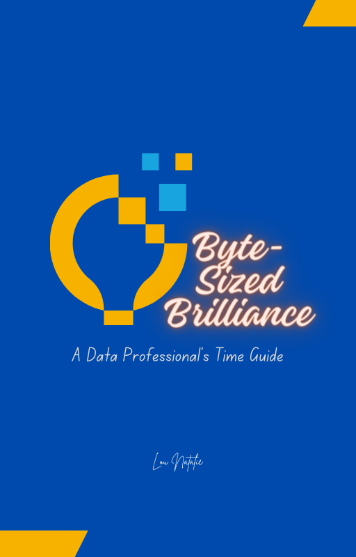 Byte-Sized Brilliance: A Data Professional's Time Guide