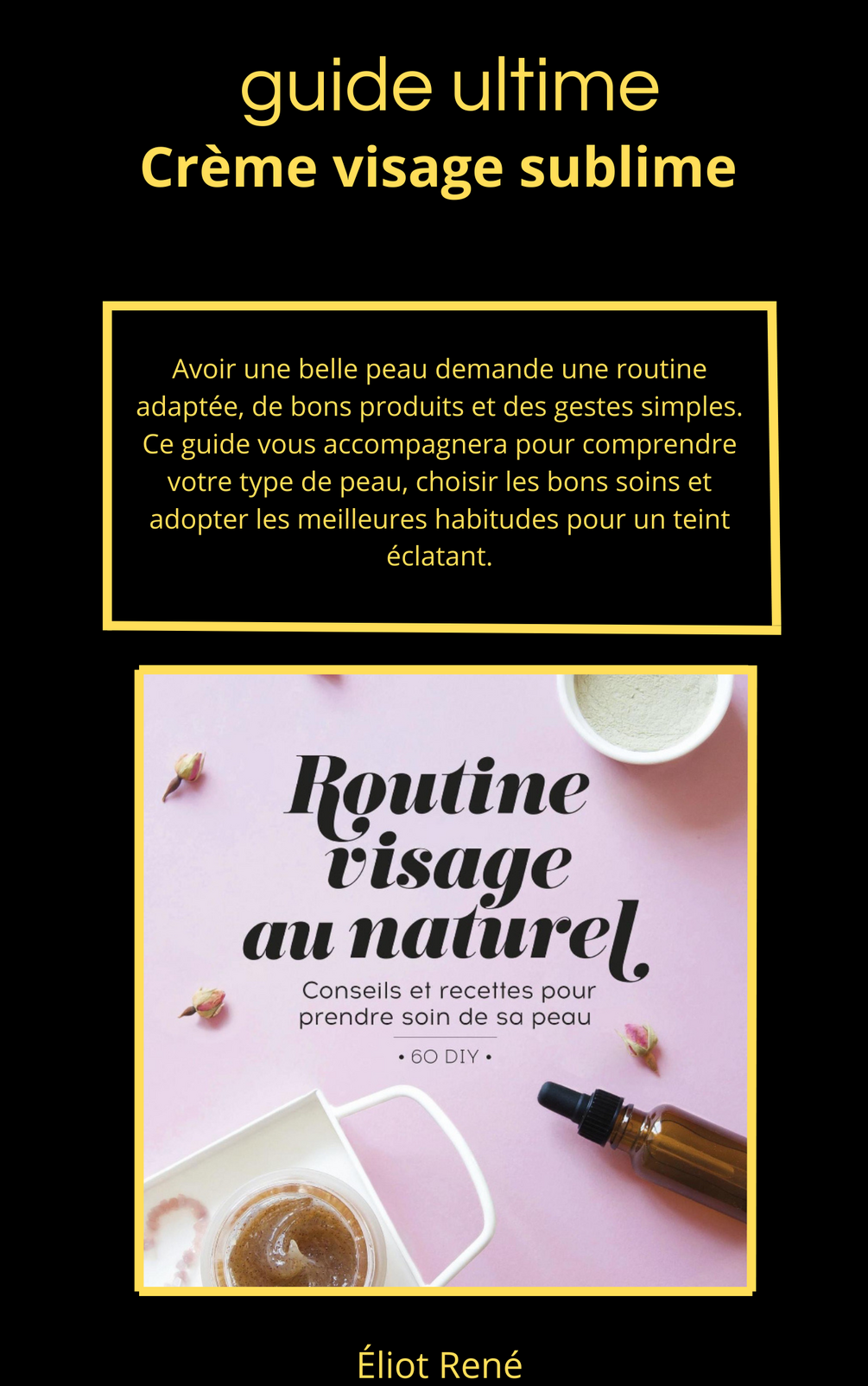 Le guide ultime pour les soins de visage