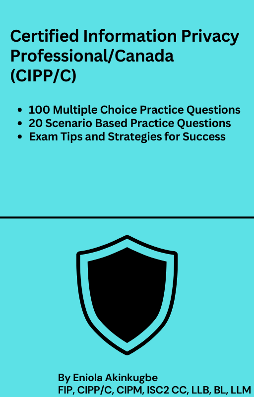 Certified Information Privacy Professional/Canada (CIPP/C) Exam ...