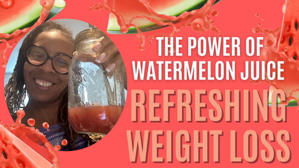 Refreshing Weight Loss: The Power of Watermelon Juice