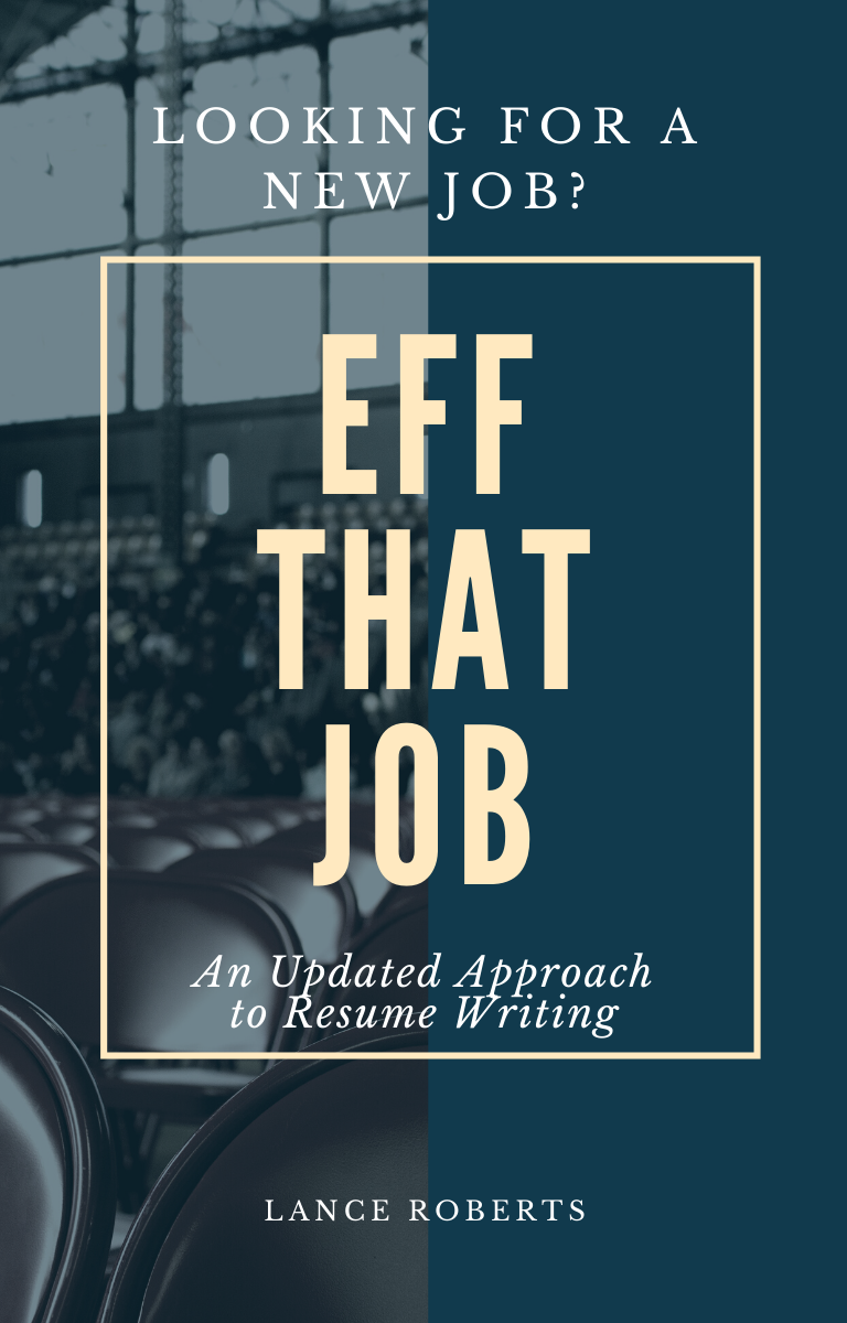 Eff That Job: An Updated Approach to Resume Writing