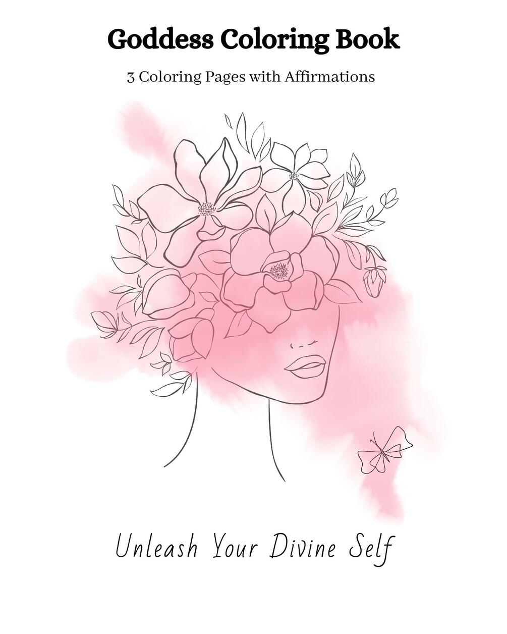 Unleash Your Divine Self - Goddess Coloring Book