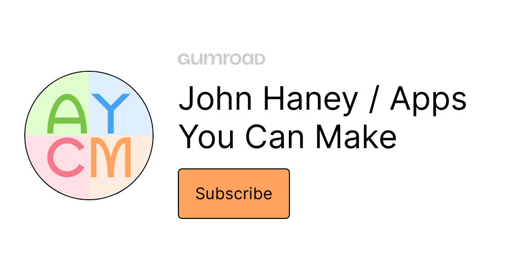 John Haney / Apps You Can Make