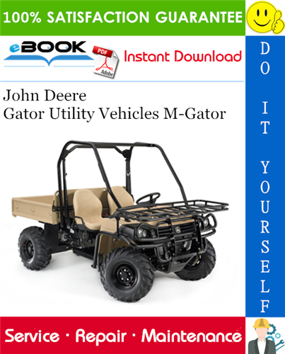 John Deere Gator Utility Vehicles M-Gator Technical Manual