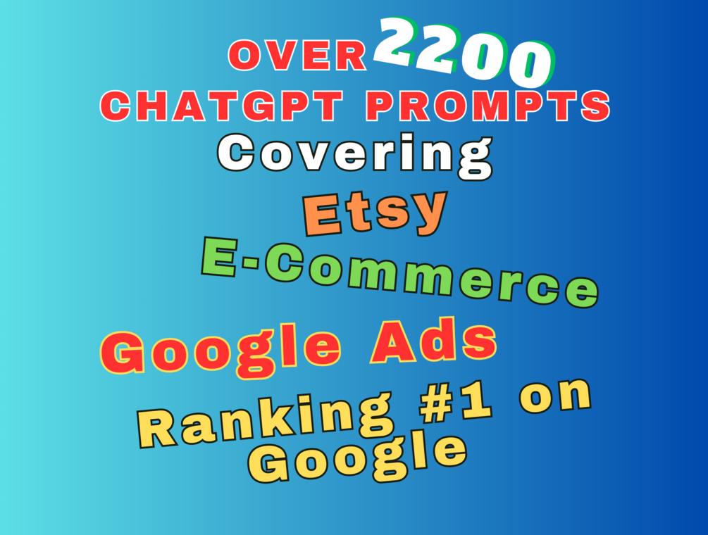 Etsy, E-Commerce, Rank #1 on Google, and Google Ads ChatGPT Prompts Mega Bundle