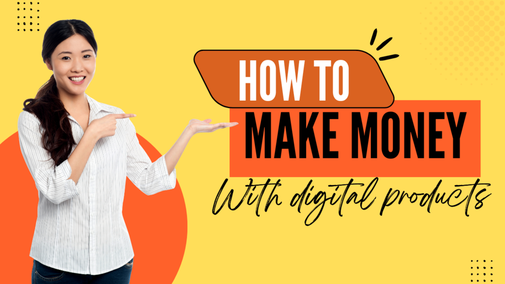 E-book: How to make money with digital products