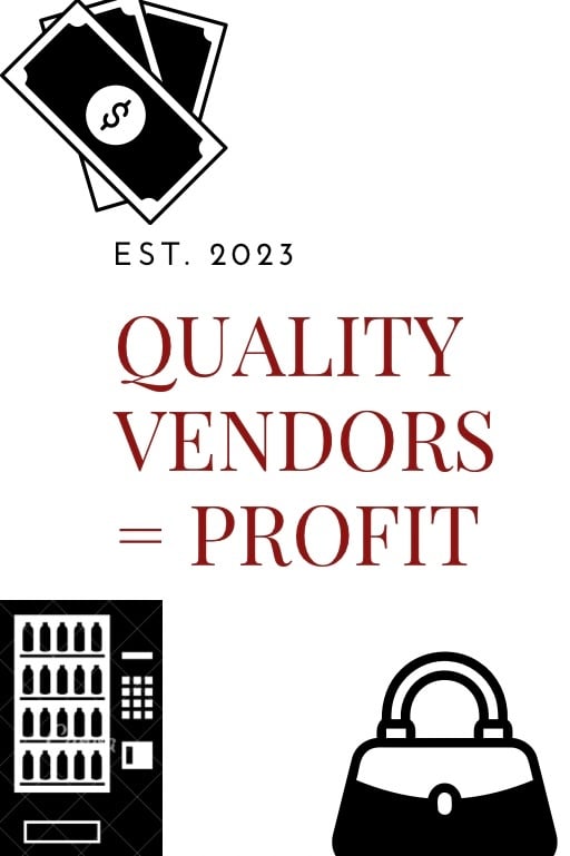 Quality Vendors=Profit