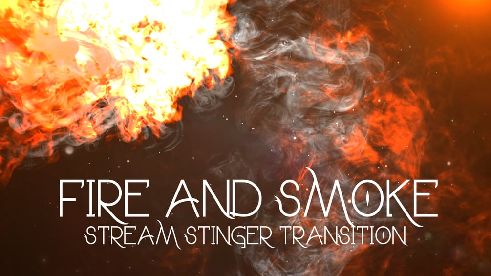 Fire And Smoke | Stream Stinger Transition | Twitch/Facebook/OBS