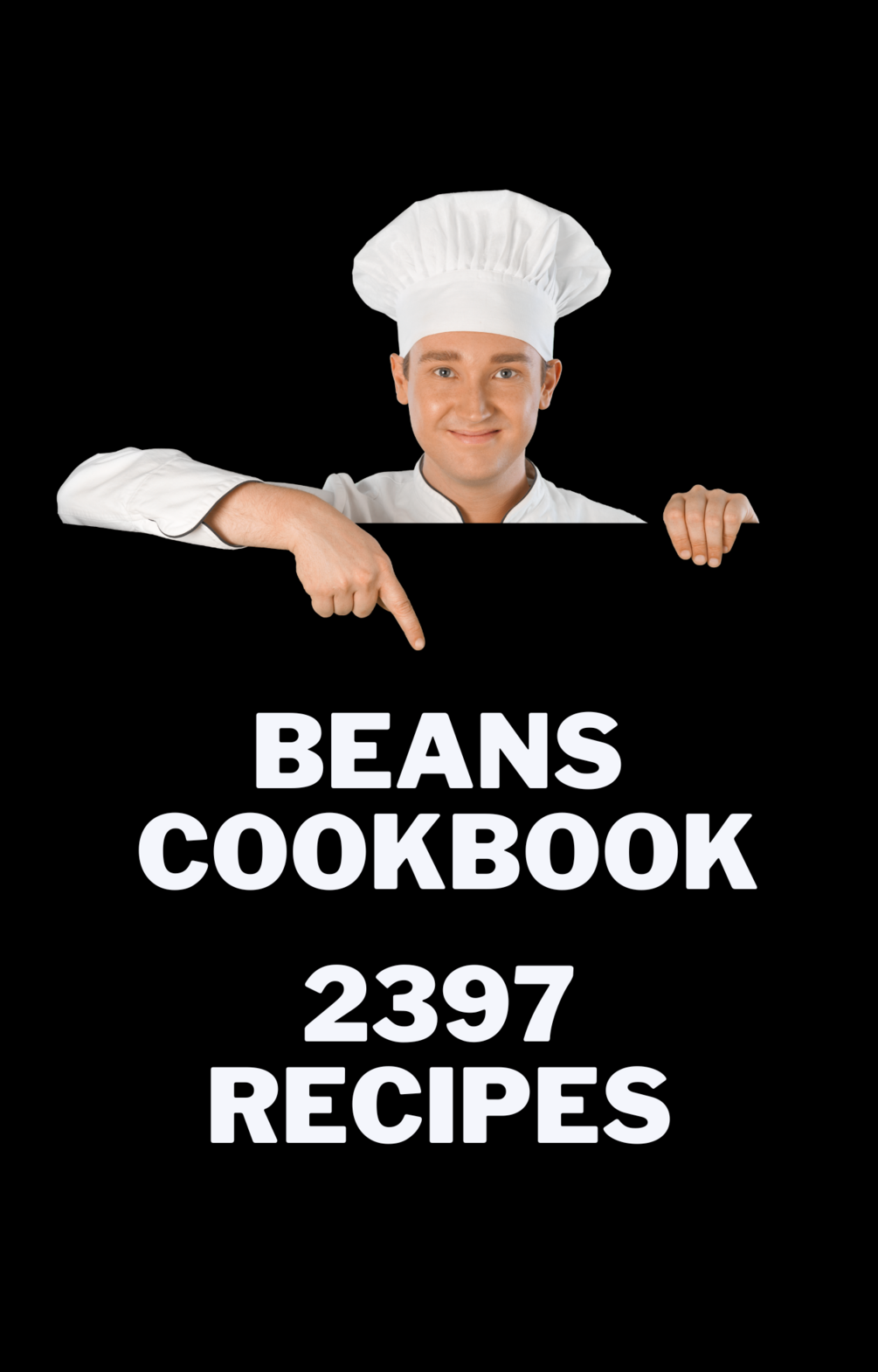 Beans Cookbook, Recipes, Dishes