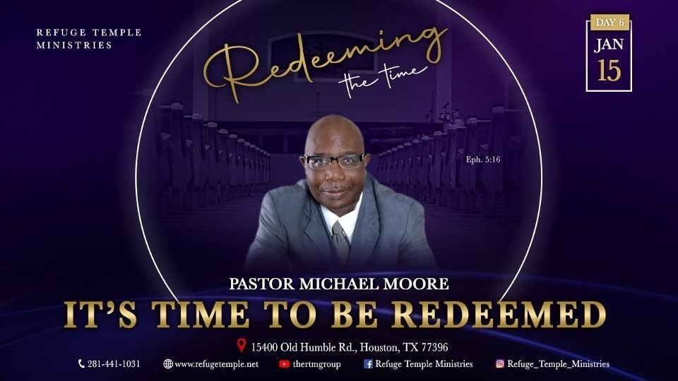 Redeeming The Time Revival - It's Time To Be Redeemed (Pastor Michael ...