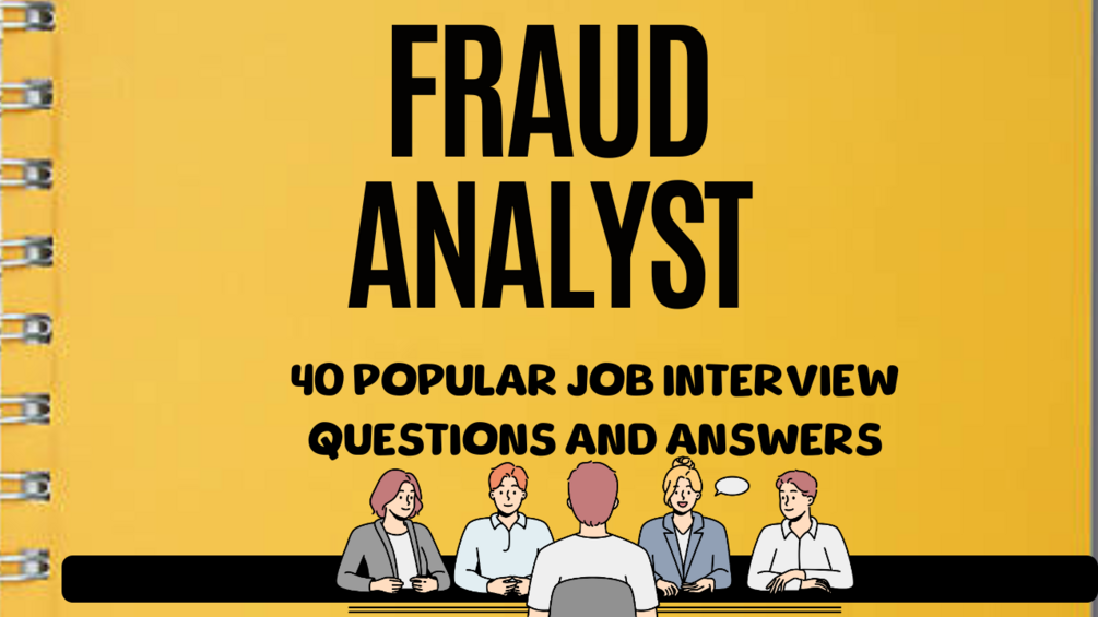 Fraud Analyst - Interview Questions and Answers