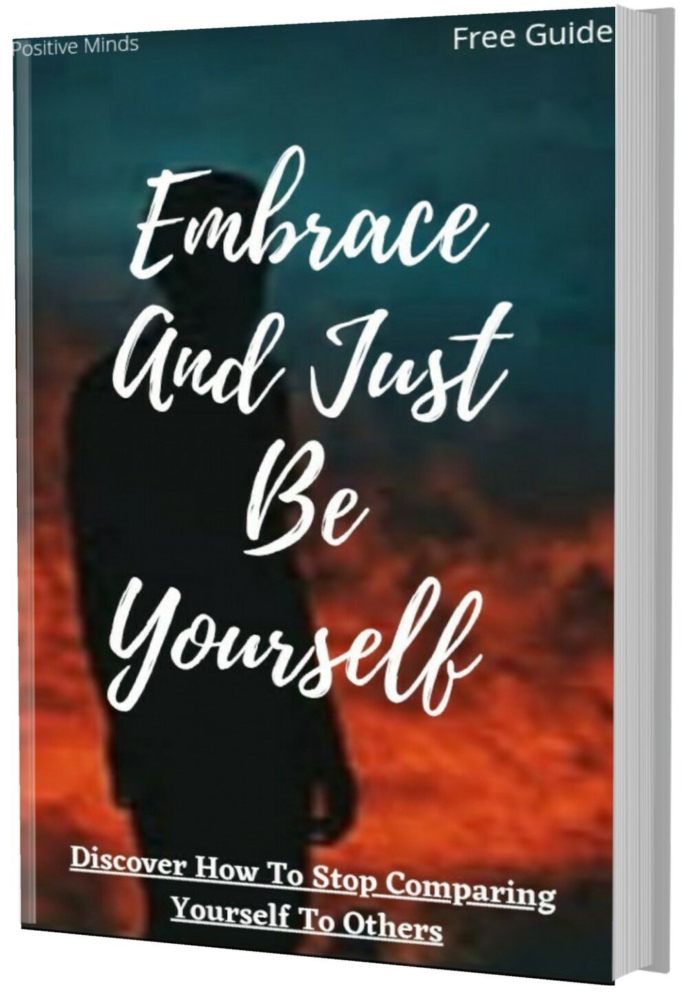 Embrace And Just Be Yourself