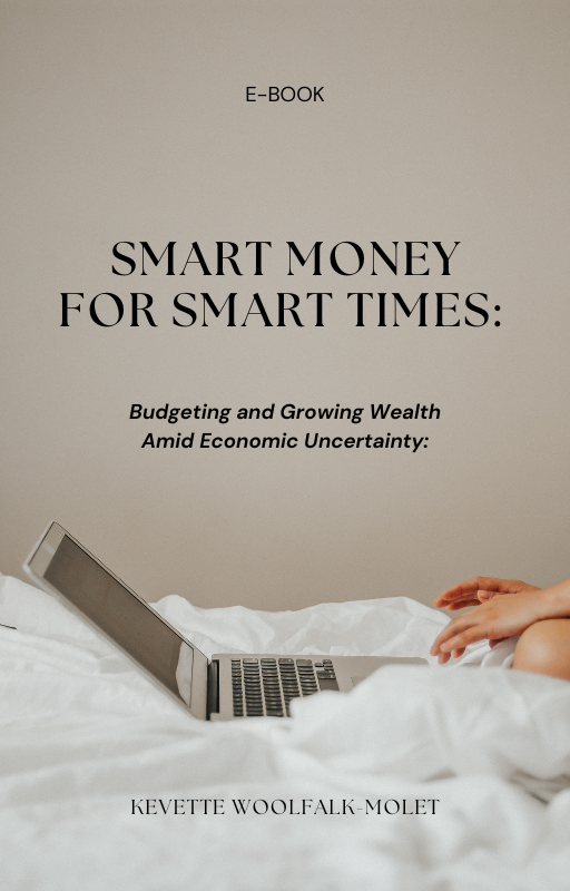 Smart Money for Smart Times: Budgeting and Growing Wealth Amid Economic ...