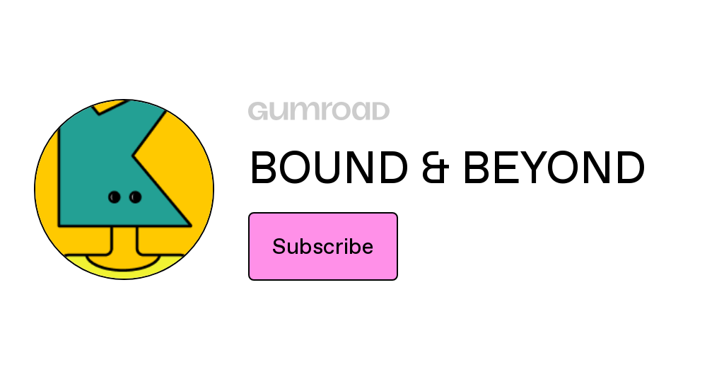 BOUND & BEYOND
